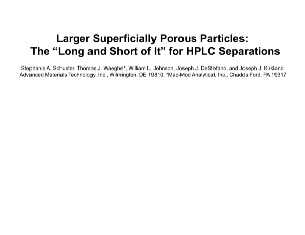 Larger Superficially Porous Particles l MAC-MOD